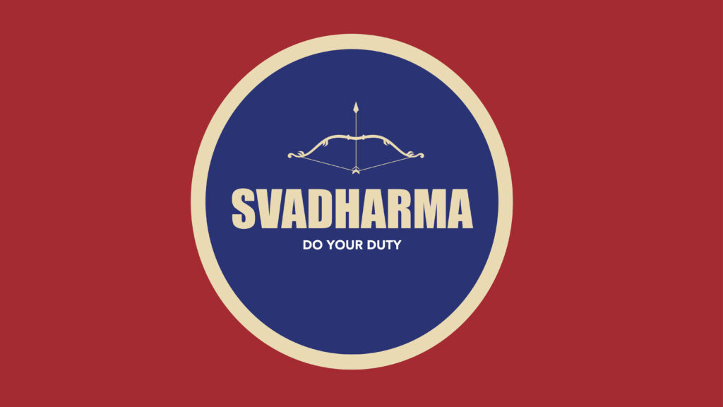 SVADHARMA - Do your duty - Aseempuri